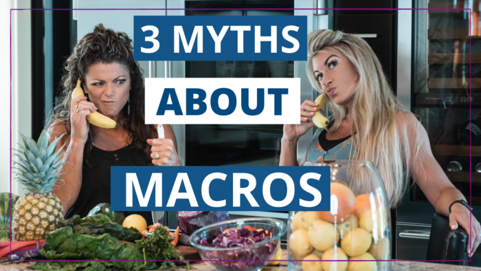 Top 3 Myths About Macros for Weight Loss